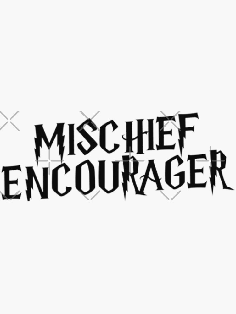 "Mischief Encourager" Sticker for Sale by PottersArt | Redbubble