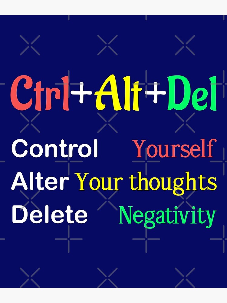 "Ctrl + Alt +Del quote, Control, Alt and Delete, Motivational quotes ...