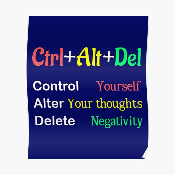 "Ctrl + Alt +Del quote, Control, Alt and Delete, Motivational quotes ...