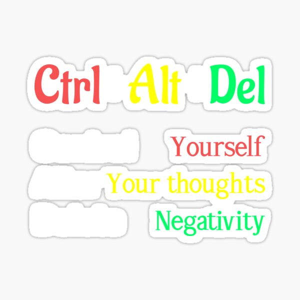 "Ctrl + Alt +Del quote, Control, Alt and Delete, Motivational quotes ...
