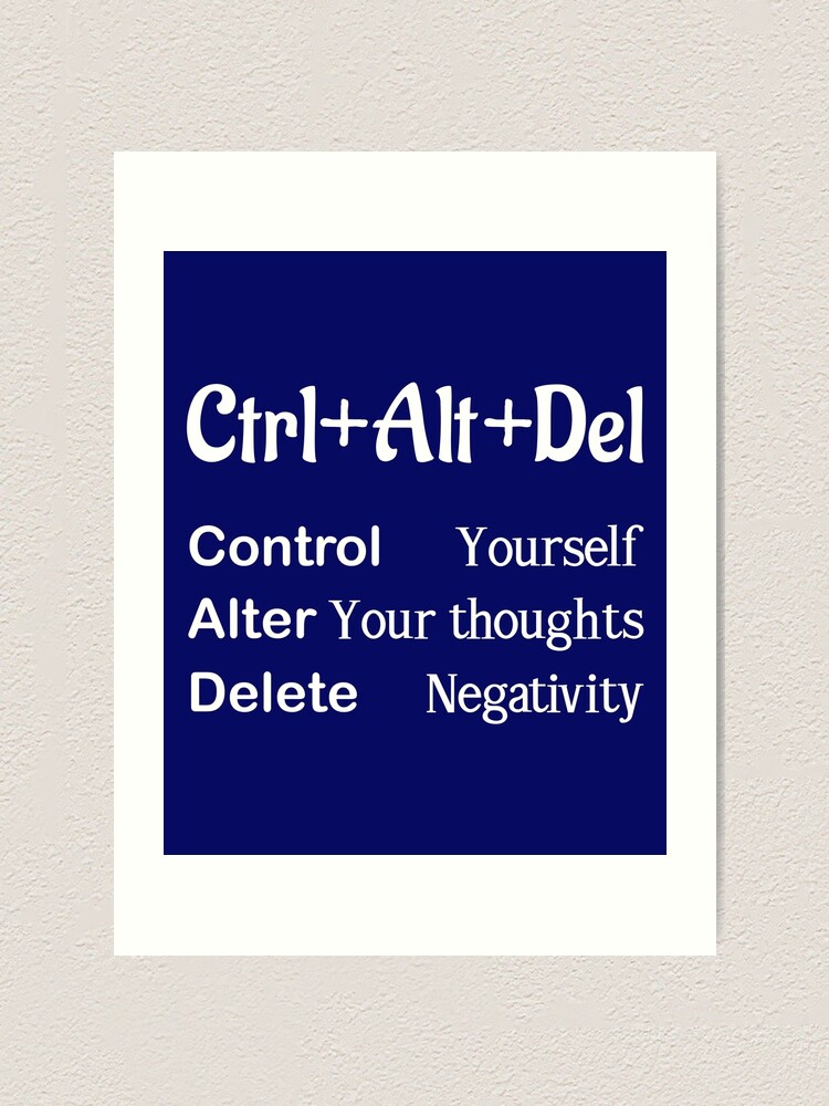 "Ctrl + Alt +Del quote, Control, Alt and Delete, Motivational quotes ...