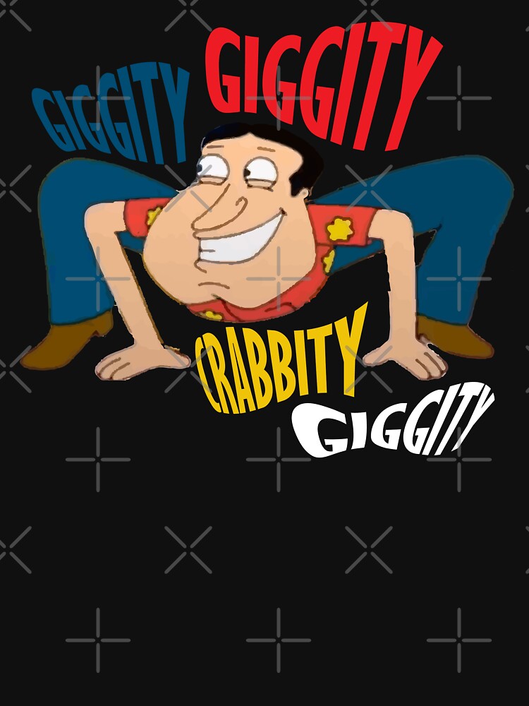 "Quagmire Giggity Giggity Crabbity Giggity" T-shirt for Sale by Tahoo ...