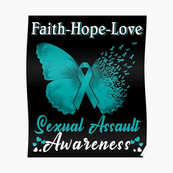 "Faith Hope Love Butterfly Sexual Assault Awareness" Poster for Sale by ...