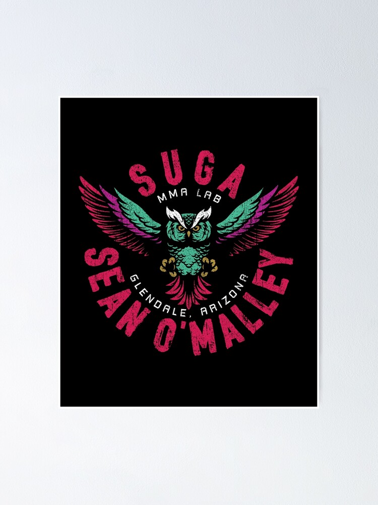 "Suga Sean O'Malley" Poster for Sale by huckblade | Redbubble