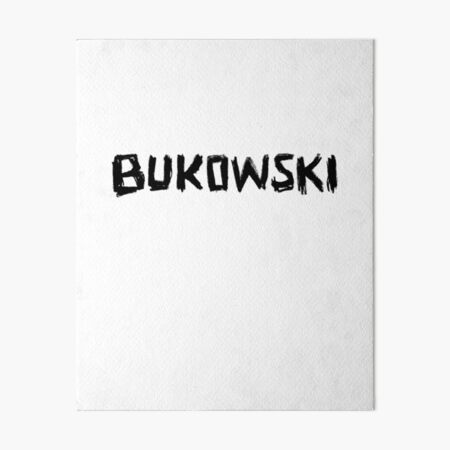 "Writer Name: Bukowski, bold hand lettering, Charles Bukowski" Art ...