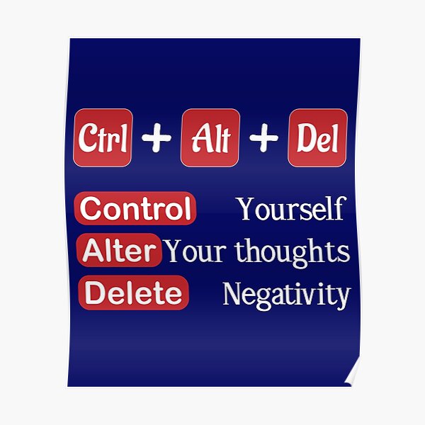"Ctrl + Alt +Del quote, Control, Alt and Delete, Motivational quotes ...
