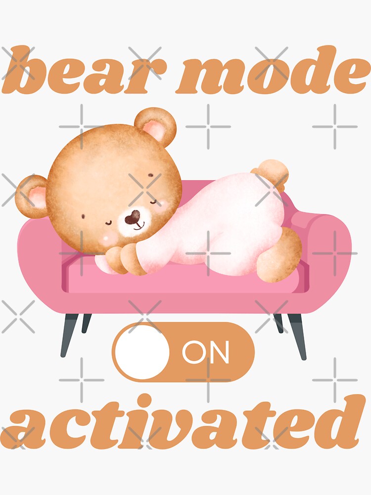 "Bear Mode Activated" Sticker for Sale by Skydeer | Redbubble