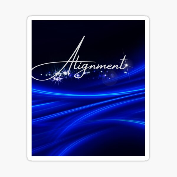 "Alignment “ Inspirational “" Sticker for Sale by AlliesCrafts517 ...