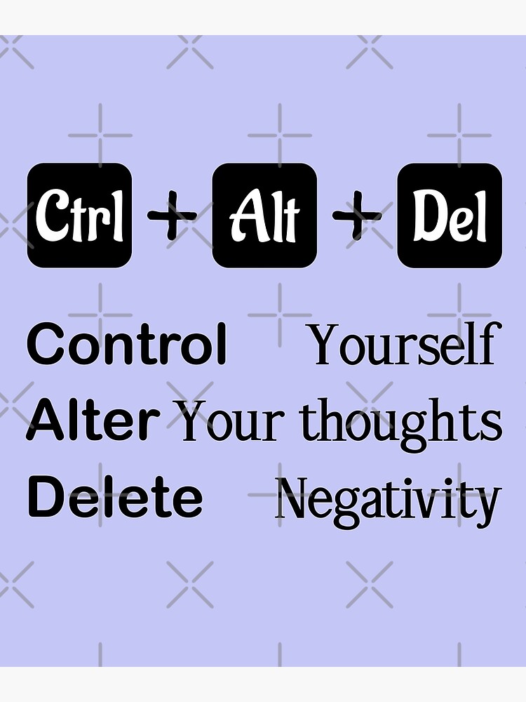 Lámina fotográfica «Ctrl + Alt + Supr cita, Control, Alt y Supr, Citas ...