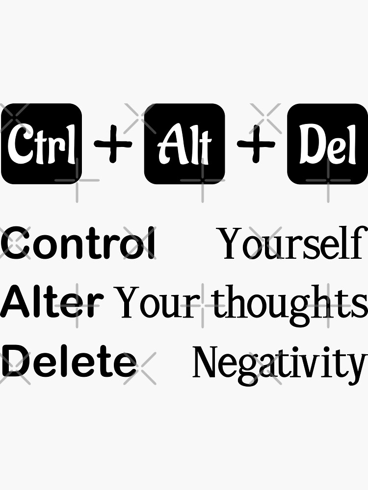 "Ctrl + Alt +Del quote, Control, Alt and Delete, Motivational quotes ...