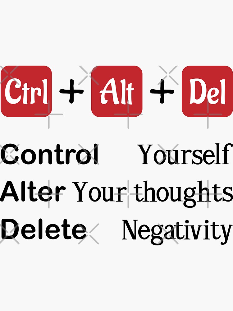 "Ctrl + Alt +Del quote, Control, Alt and Delete, Motivational quotes ...