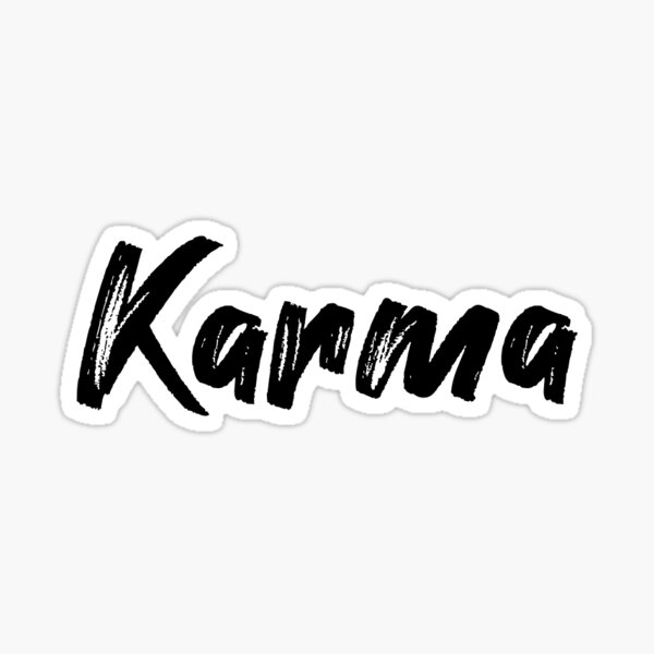 "Karma" Sticker for Sale by das065 | Redbubble