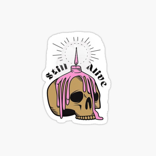 "still alive" Sticker for Sale by Nostashop | Redbubble