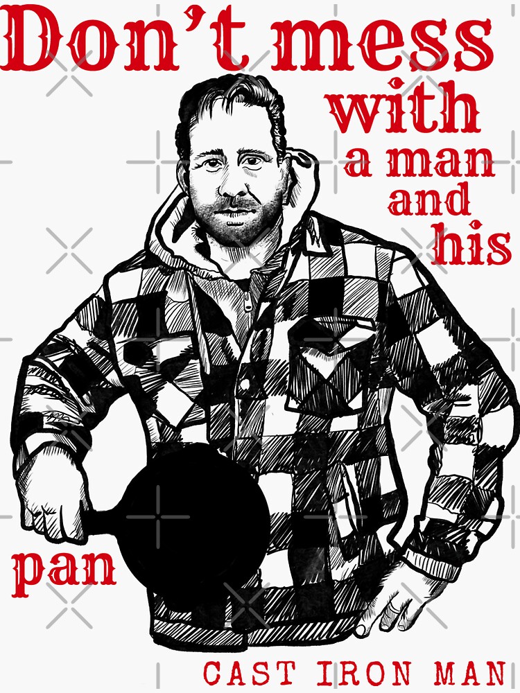 "Don’t Mess with a Man and His Pan" Sticker for Sale by CampK80 | Redbubble
