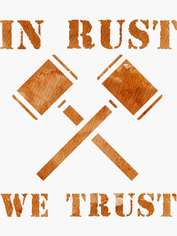 "In Rust We Trust Blacksmith Hammer" Sticker for Sale by Artworksco ...