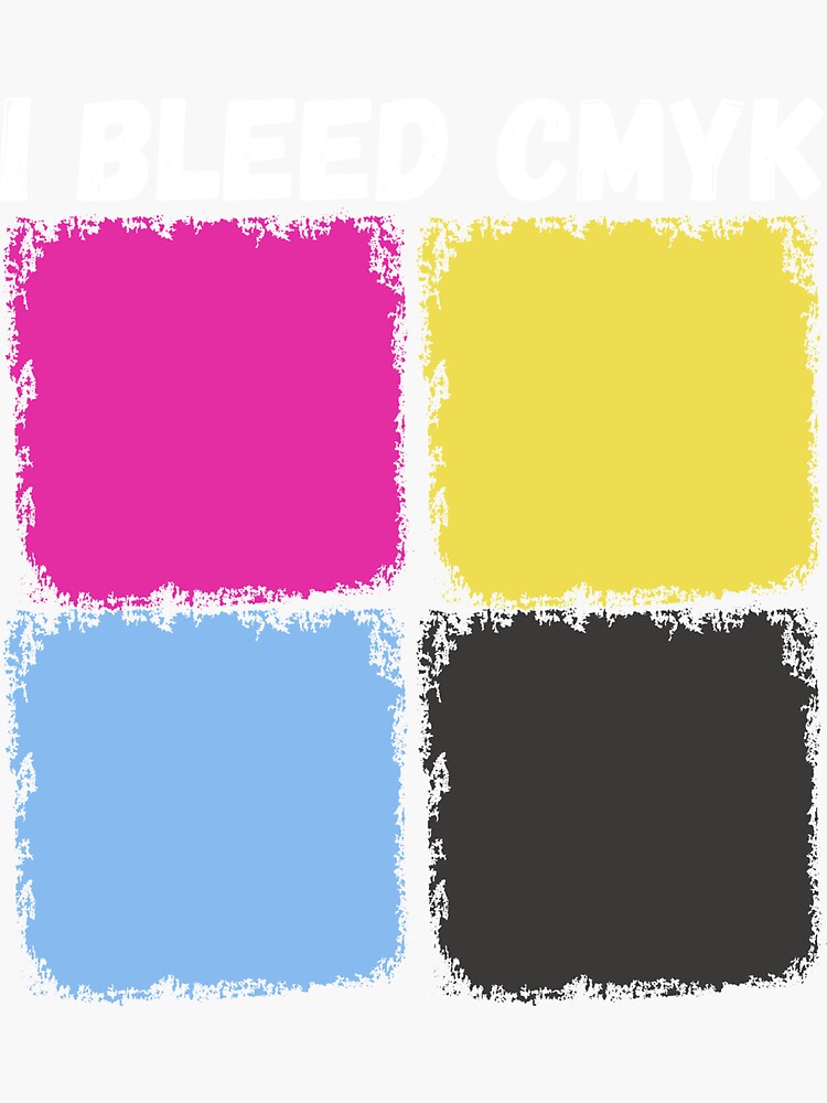 "I Bleed CMYK Color Palette For Art Teachers" Sticker for Sale by ...