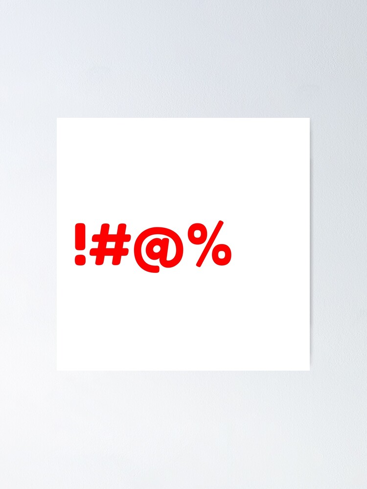 Funny Sarcastic NSFW Rude Inappropriate Saying. Red" Poster for Sale by ...