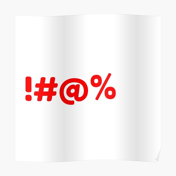 Funny Sarcastic NSFW Rude Inappropriate Saying. Red" Poster for Sale by ...