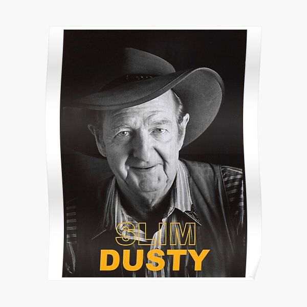 "Slim Dusty" Poster for Sale by Janetcampbell21 | Redbubble