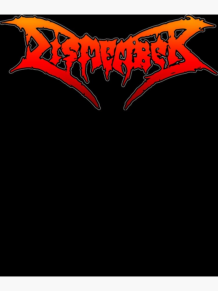 "Dismember Band Logo " Poster for Sale by BrianKeown | Redbubble