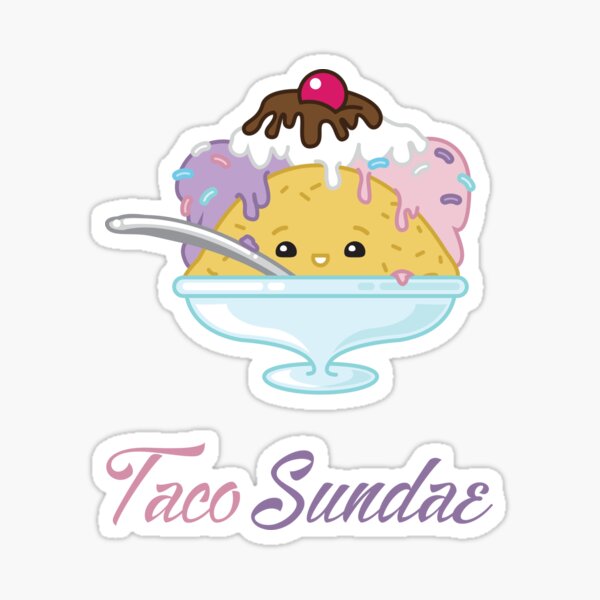 "Taco Sundae" Sticker for Sale by VortexDesigns | Redbubble
