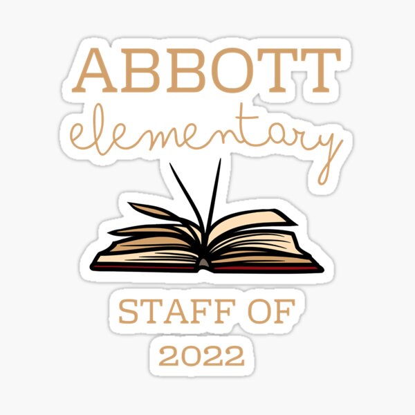 "Abbott Elementary " Sticker for Sale by HatSheArtistry | Redbubble