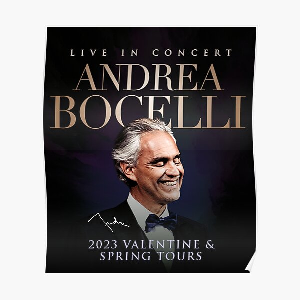 "Andrea Bocelli 2023 Valentine & Spring Tours with Signature" Poster ...