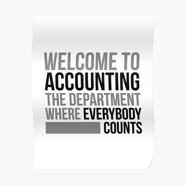 "Welcome to accounting, Accounting Quotes, Motivational Office Wall Art ...