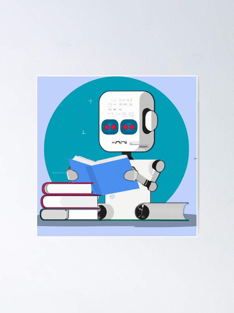 "Machine learning robot " Poster for Sale by Boostbar9 | Redbubble