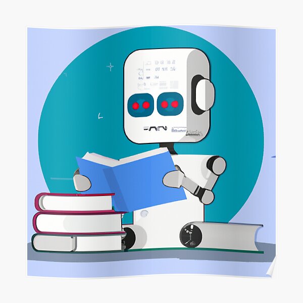 "Machine learning robot " Poster for Sale by Boostbar9 | Redbubble