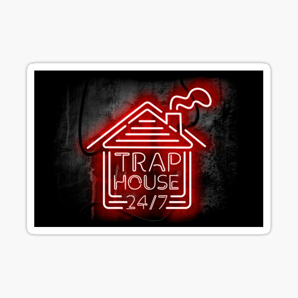 "Trap House - Red Neon Sign Glow - 247 Always Open" Sticker for Sale by ...