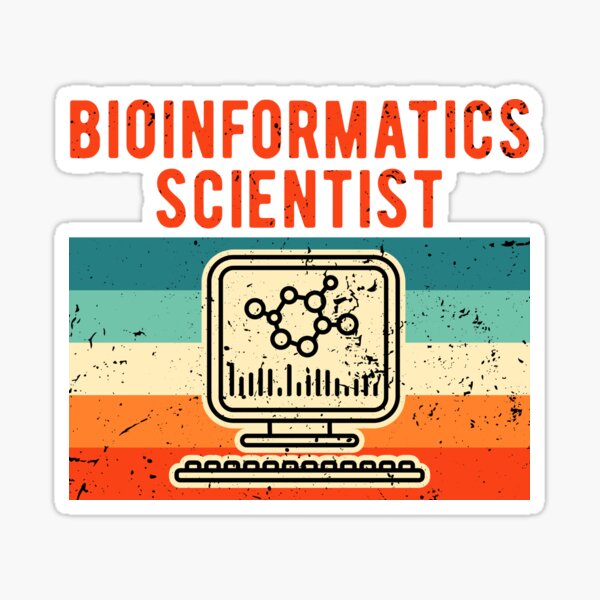 "Retro Vintage Bioinformatics Scientist Bioinformatician" Sticker for ...