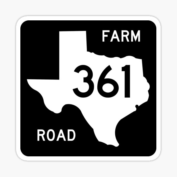 "Texas Farm Road Sign - FM 361" Sticker for Sale by randomandcool1 ...