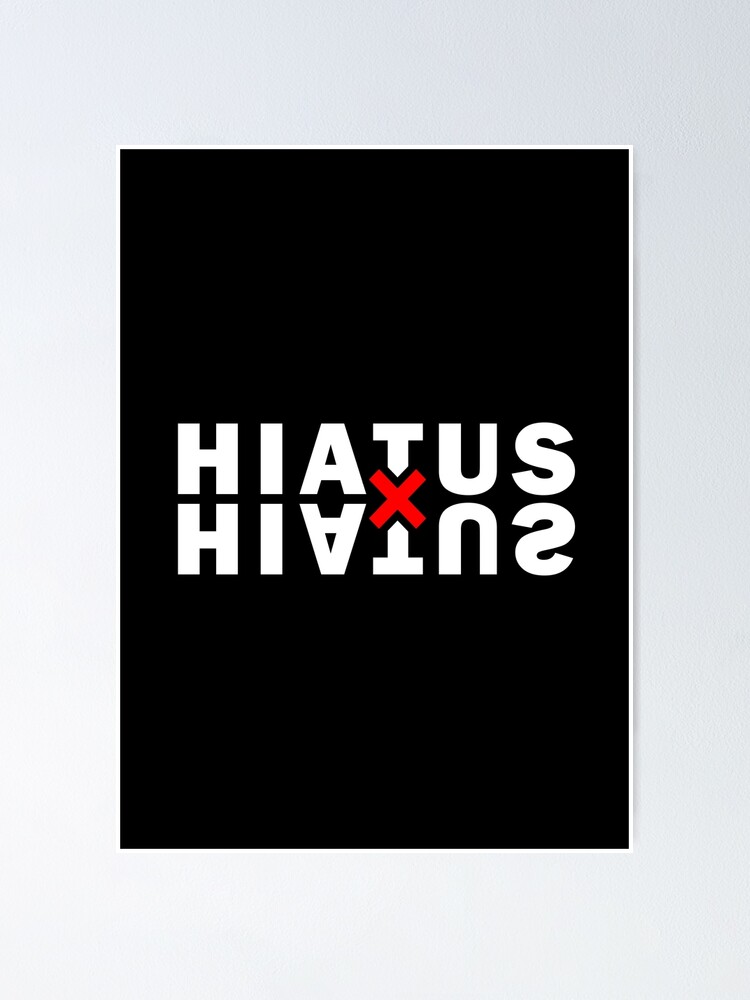 "Hunter x Hunter - Hiatus x Hiatus Logo" Poster for Sale by Umairuem ...