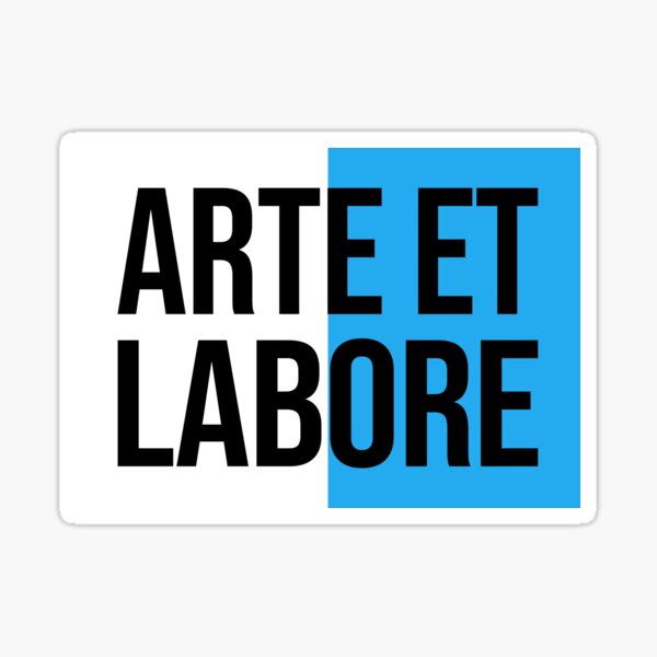 "Arte et Labore" Sticker for Sale by nextgoalwins | Redbubble