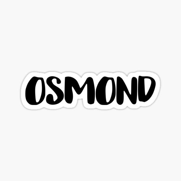 "osmond" Sticker for Sale by FTML | Redbubble