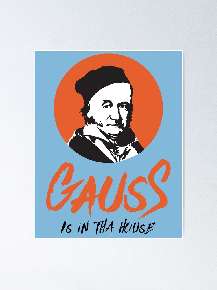 Póster «Carl Friedrich Gauss para matemáticos y científicos Camiseta ...