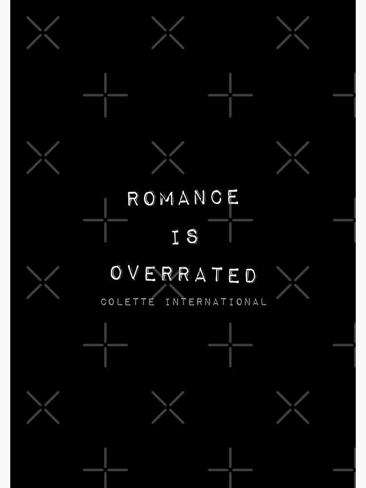 "Romance is Overrated 'Black' (Colette International)" Spiral Notebook ...