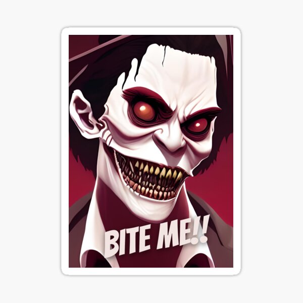 "Bite Me" Sticker for Sale by ThatMovieGuy | Redbubble