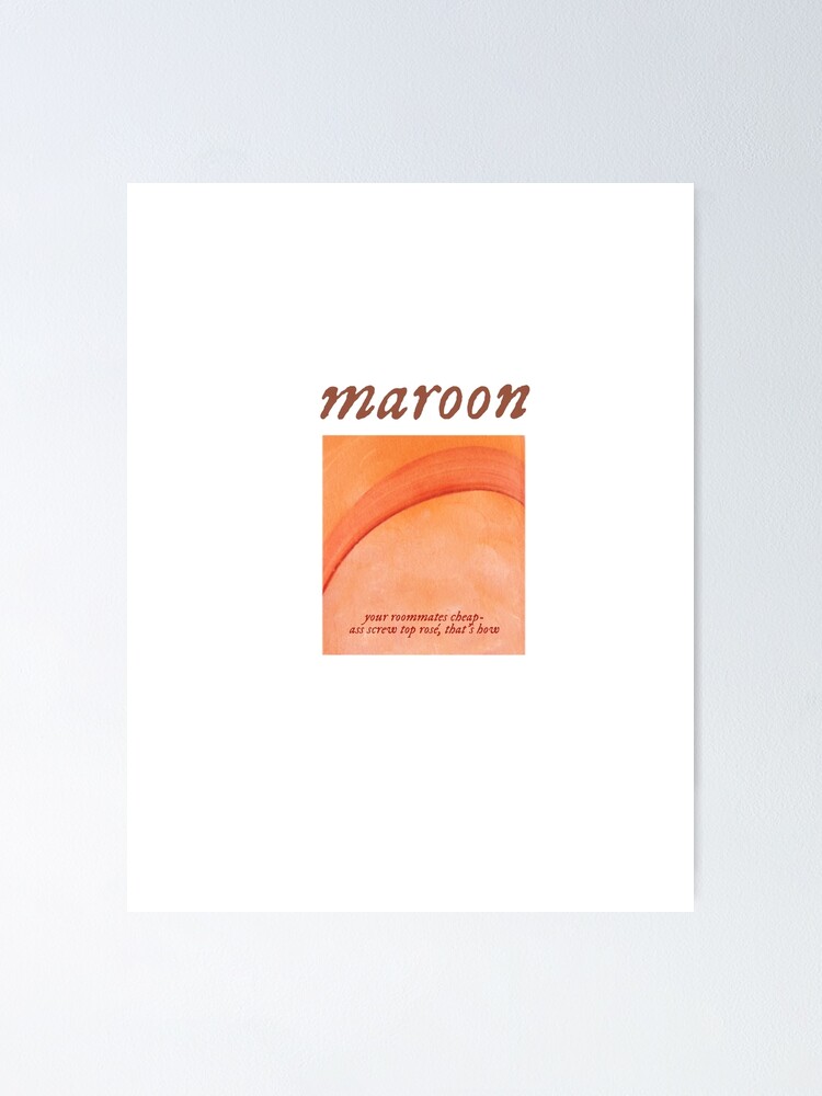 "maroon lyric color palette / graphic design" Poster for Sale by ...