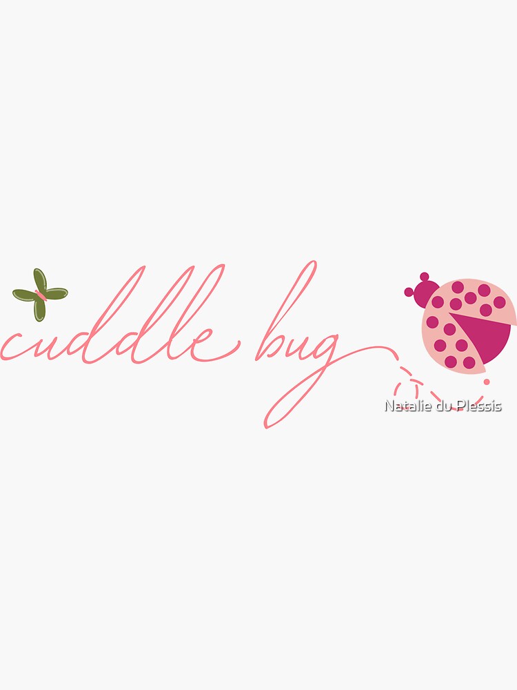 "Cuddle Bug Blush Pink Watercolor" Sticker for Sale by Natalie2plus3 ...