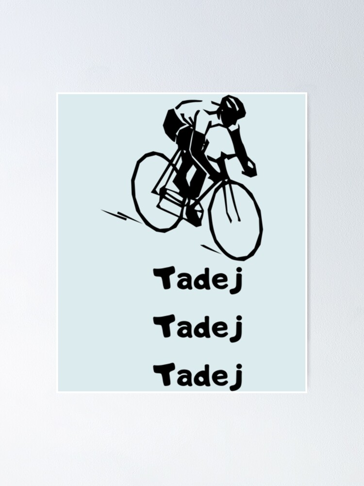 "tadej pogacar " Poster for Sale by RobertoLindsey | Redbubble