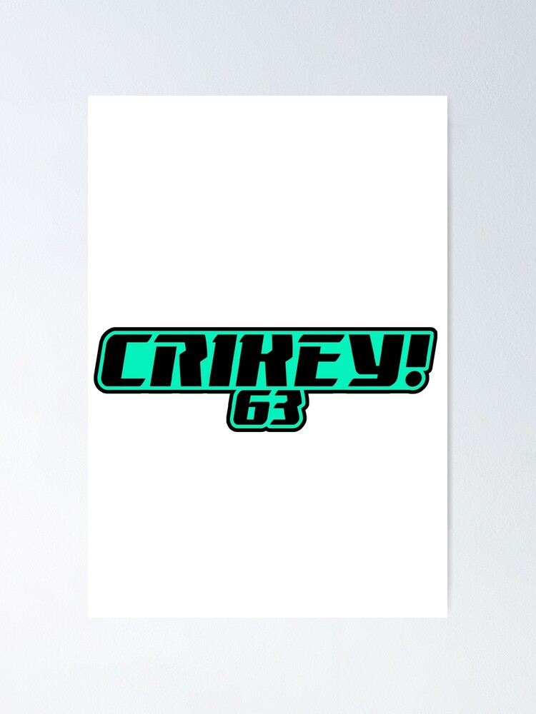 "Crikey George defending Formula quote" Poster for Sale by ChadWizard ...