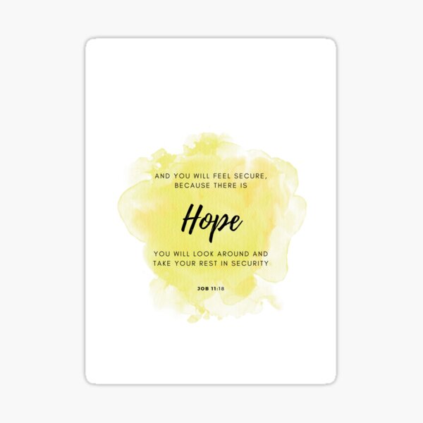 "Hope - Job 11:18" Sticker for Sale by SLDesigns- | Redbubble