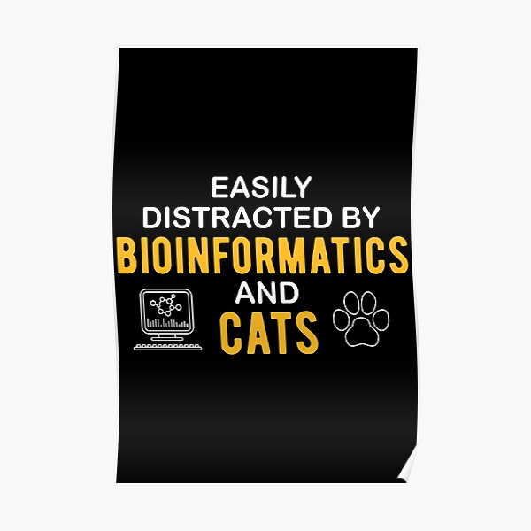 "Bioinformatics Scientist Cat Lover Bioinformatician" Poster for Sale ...