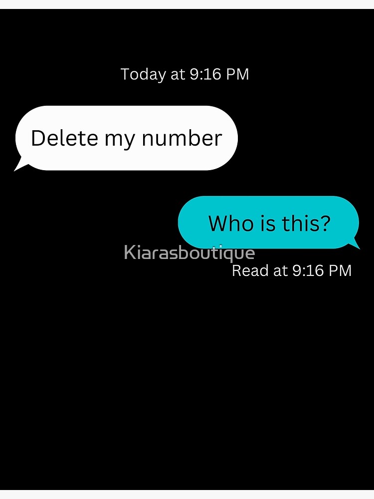 "Delete My Number Who Is This " Poster for Sale by Kiarasboutique | Redbubble