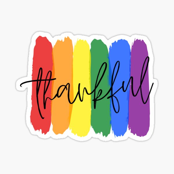 "THANKFUL PRIDE | THANKSGIVING EQUALITY RAINBOW " Sticker for Sale by ...