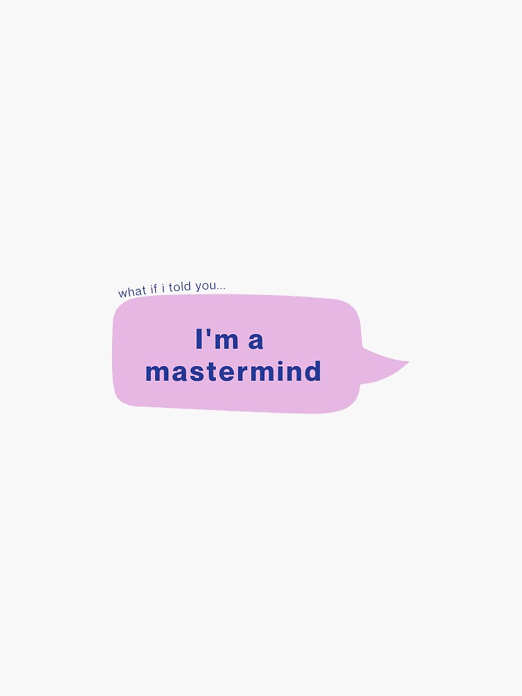 "Mastermind lyrics" Sticker for Sale by PaintYouGolden | Redbubble
