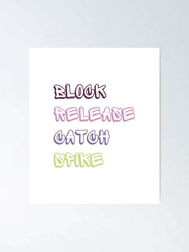 "Block Release Catch Spike" Poster for Sale by Milastyle | Redbubble