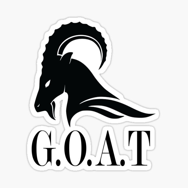 "GOAT, Greatest of All Time or just an Animal?" Sticker for Sale by ...